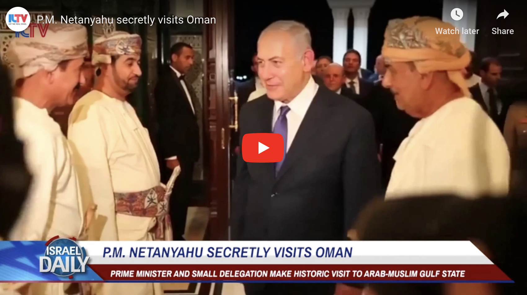 PM Netanyahu Secretly Visits Muslim Leaders of Oman