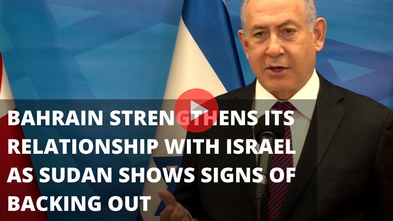 Bahrain Strengthens Its Relationship With Israel