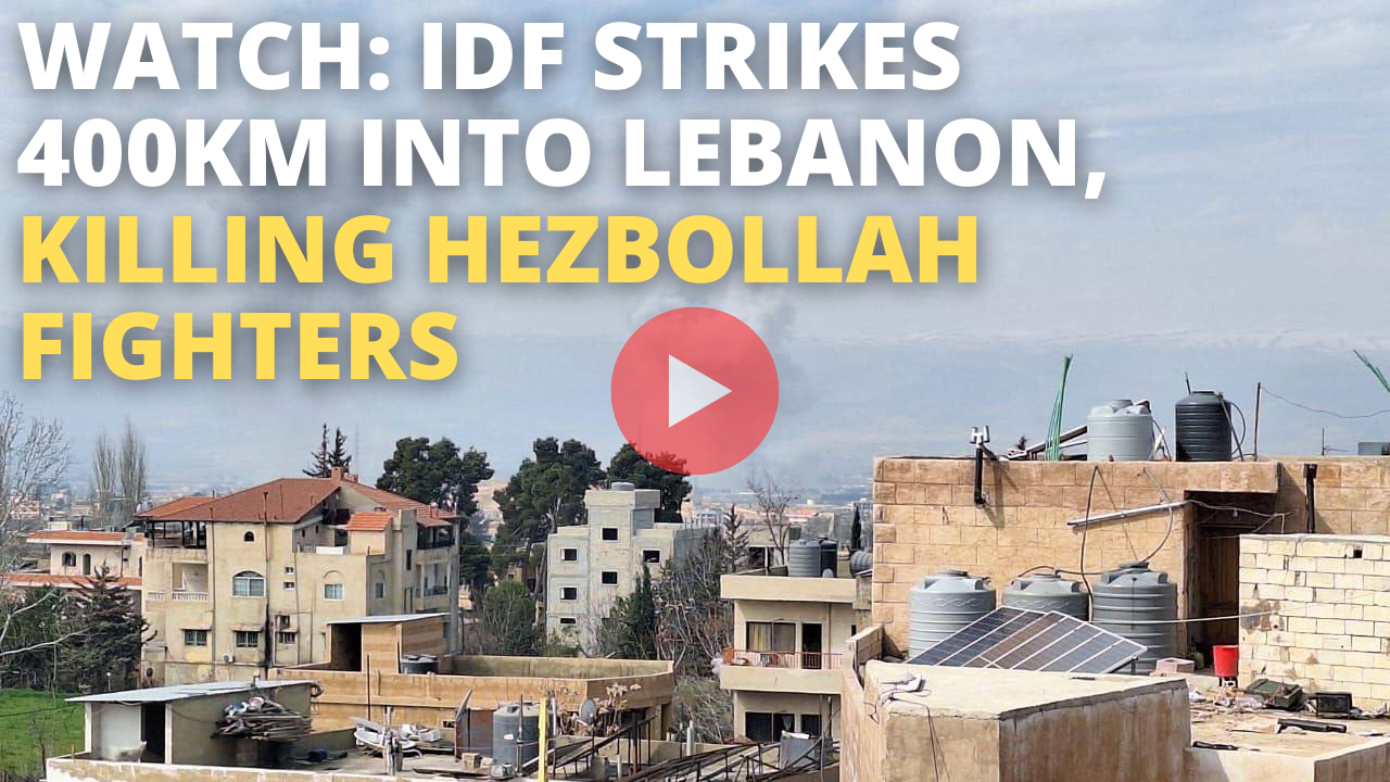WATCH: IDF Strikes 400km Into Lebanon, Killing Hezbollah Fighters ...