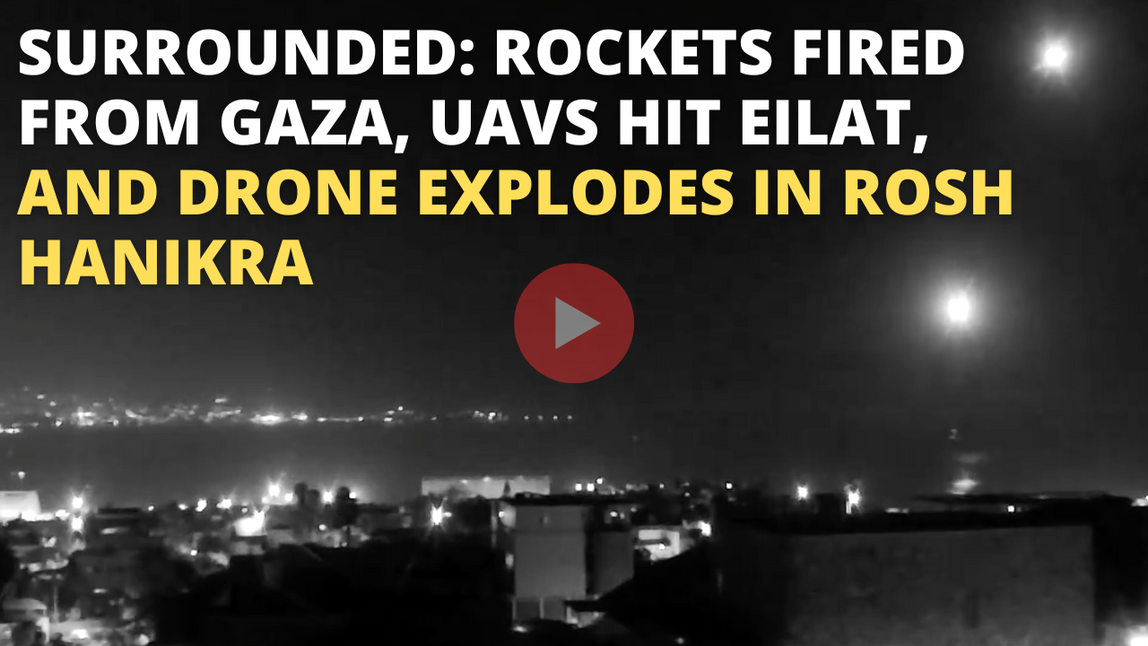 Rockets Fired From Gaza, UAVs Hit Eilat