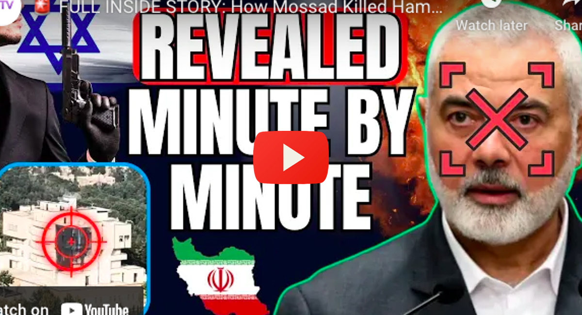 Full Inside Story: Minute by Minute of How the Mossad Assassinated Hamas Leader Haniyeh - Israel ...