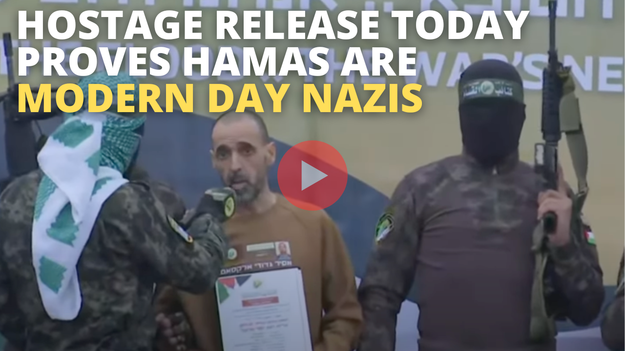 Hostage Release Today Proves Hamas Are Modern Day Nazis - Israel Unwired